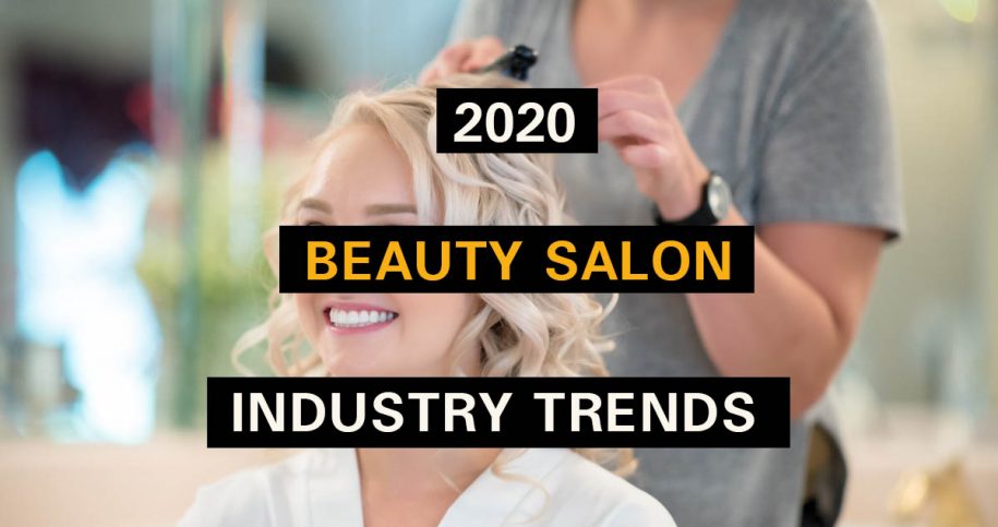 2020 Beauty Salon Industry Trends you should know
